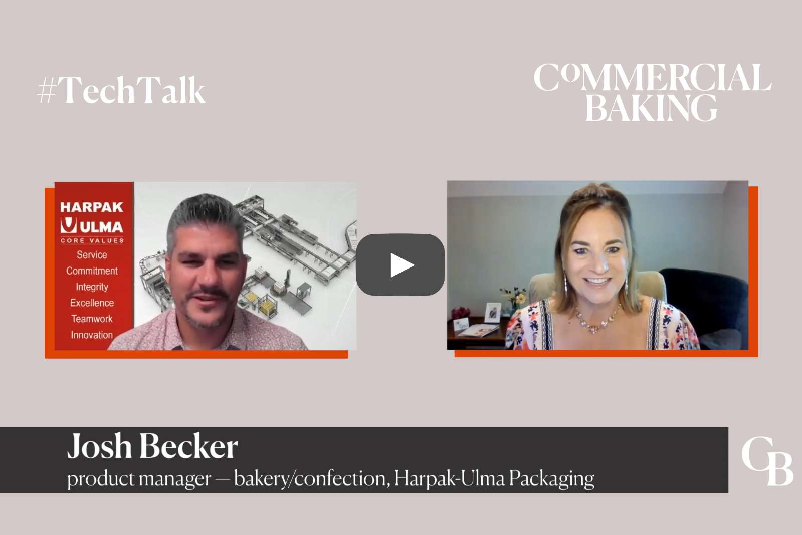 TechTalk with Josh Becker, Harpak-Ulma Packaging - Commercial Baking TechTalk with Josh Becker, Harpak-Ulma Packaging - Commercial Baking