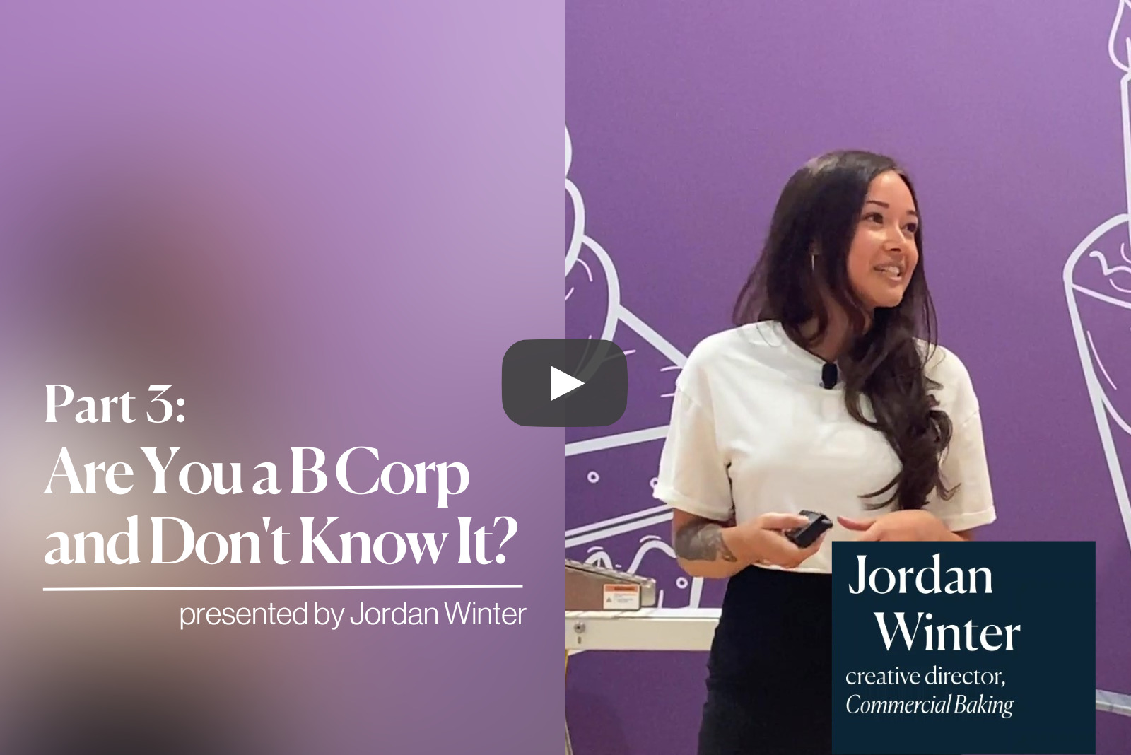 Part 3: Are You a B Corp and Don't Know It? | Presented by Jordan ...
