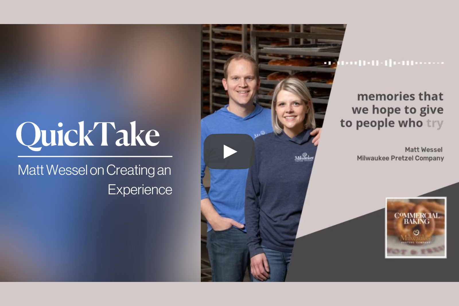 Matt Wessel, COO of Milwaukee Pretzel Company, on creating an experience - Commercial Baking