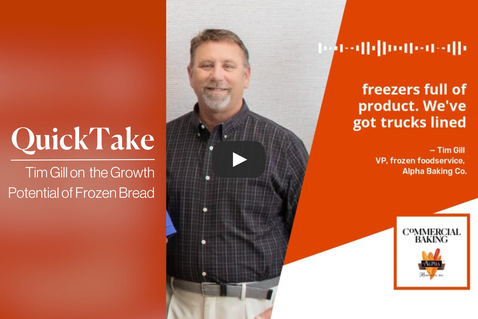 Tim Gill, VP of frozen food service for Alpha Baking Co., on the growth ...