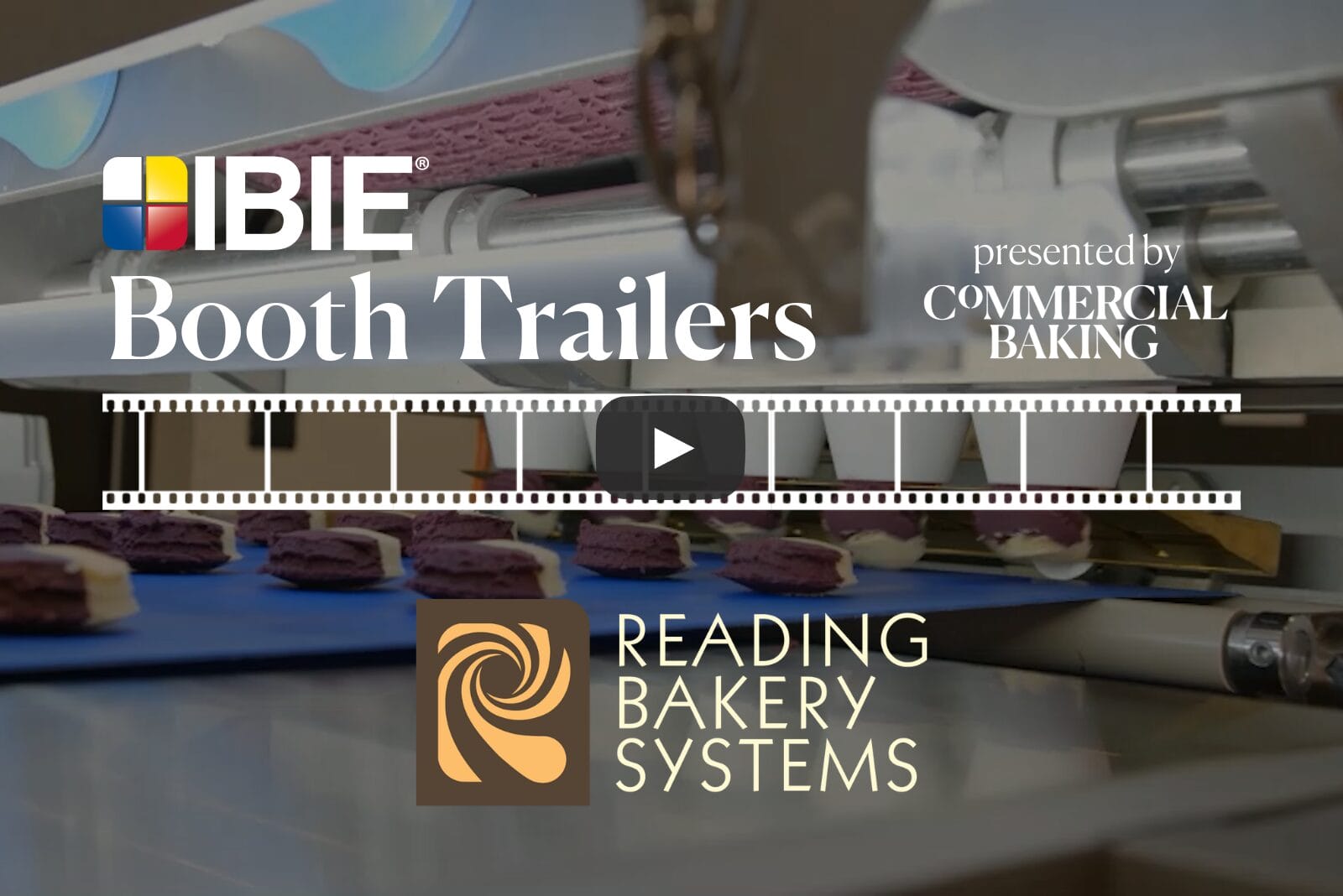 Reading Bakery Systems | IBIE Booth Trailer | Booth 3801 and 3811 ...
