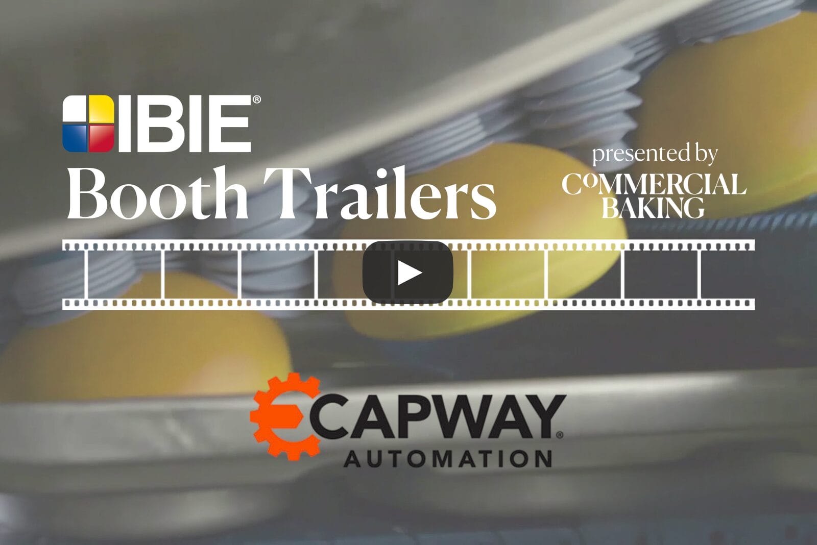Capway Automation | IBIE Booth Trailer | Booth 2825 - Commercial Baking