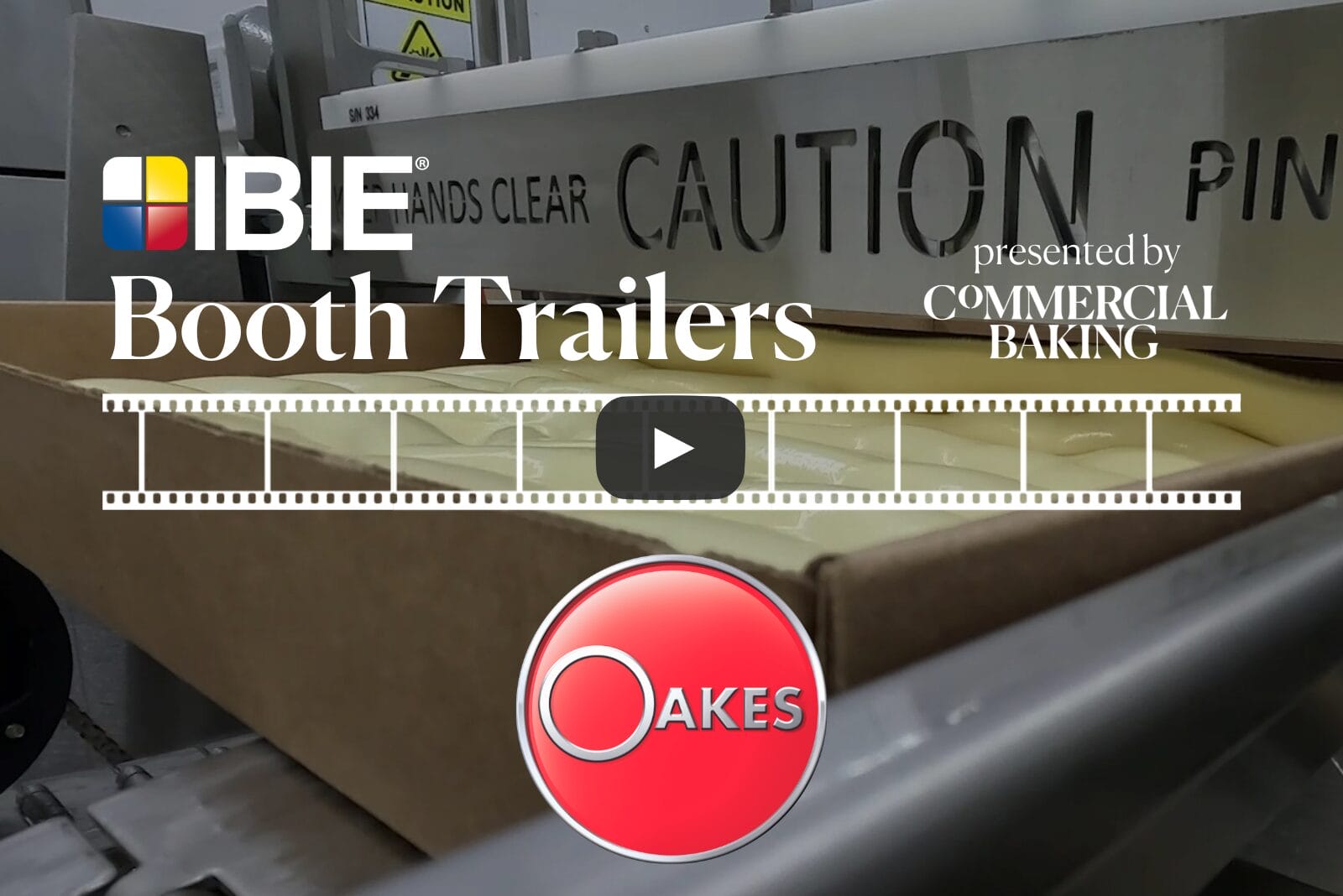 Oakes | IBIE Booth Trailer | Booth 2801 - Commercial Baking